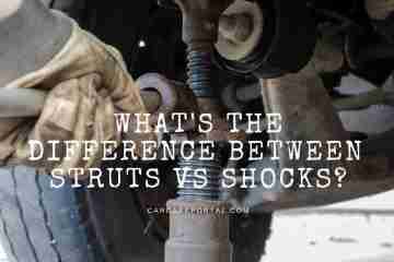 What's the Difference Between Struts vs Shocks? Tips New 2022